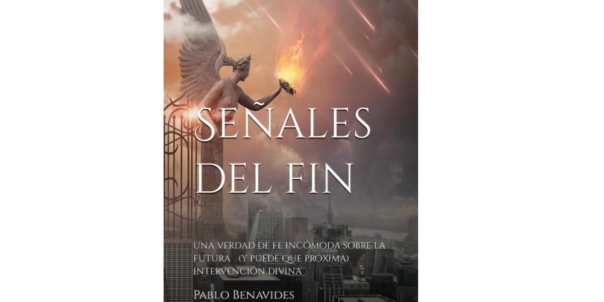 Señales del fin: para entender lo que nos pasa